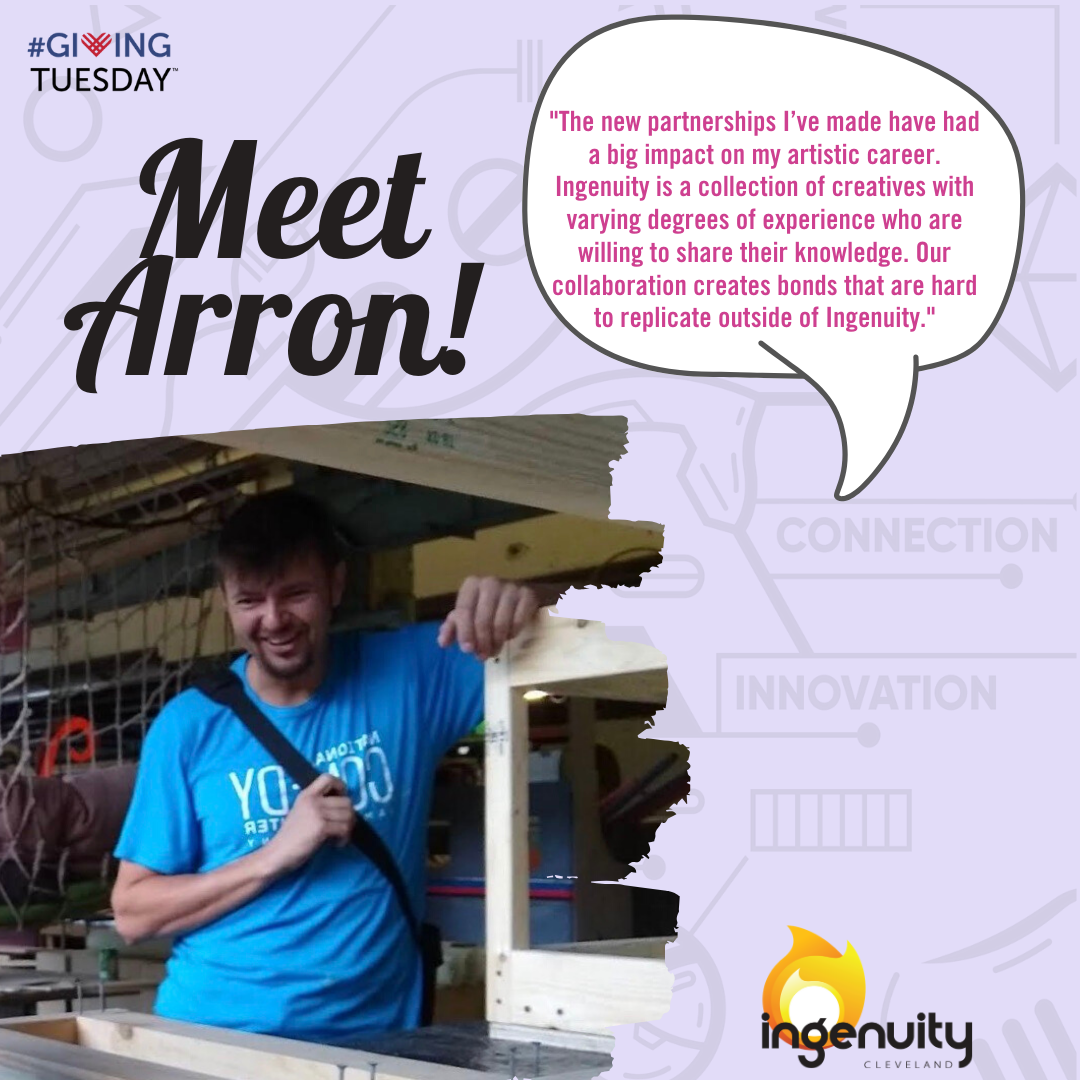 ING IRL (Ingenuity in Real Life): Meet Arron! - Ingenuity Cleveland